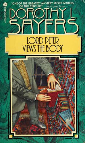 Lord Peter Views the Body (1928) - Dorothy L. Sayers - Playing Detective